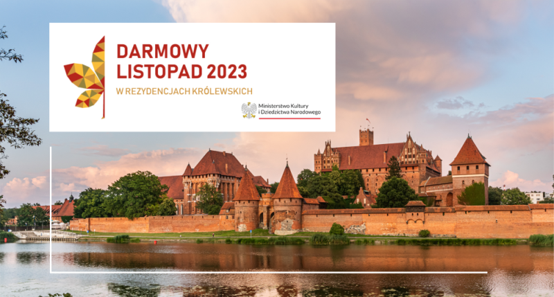 Darmowy listopad 2023 - Muzeum Zamkowe w Malborku